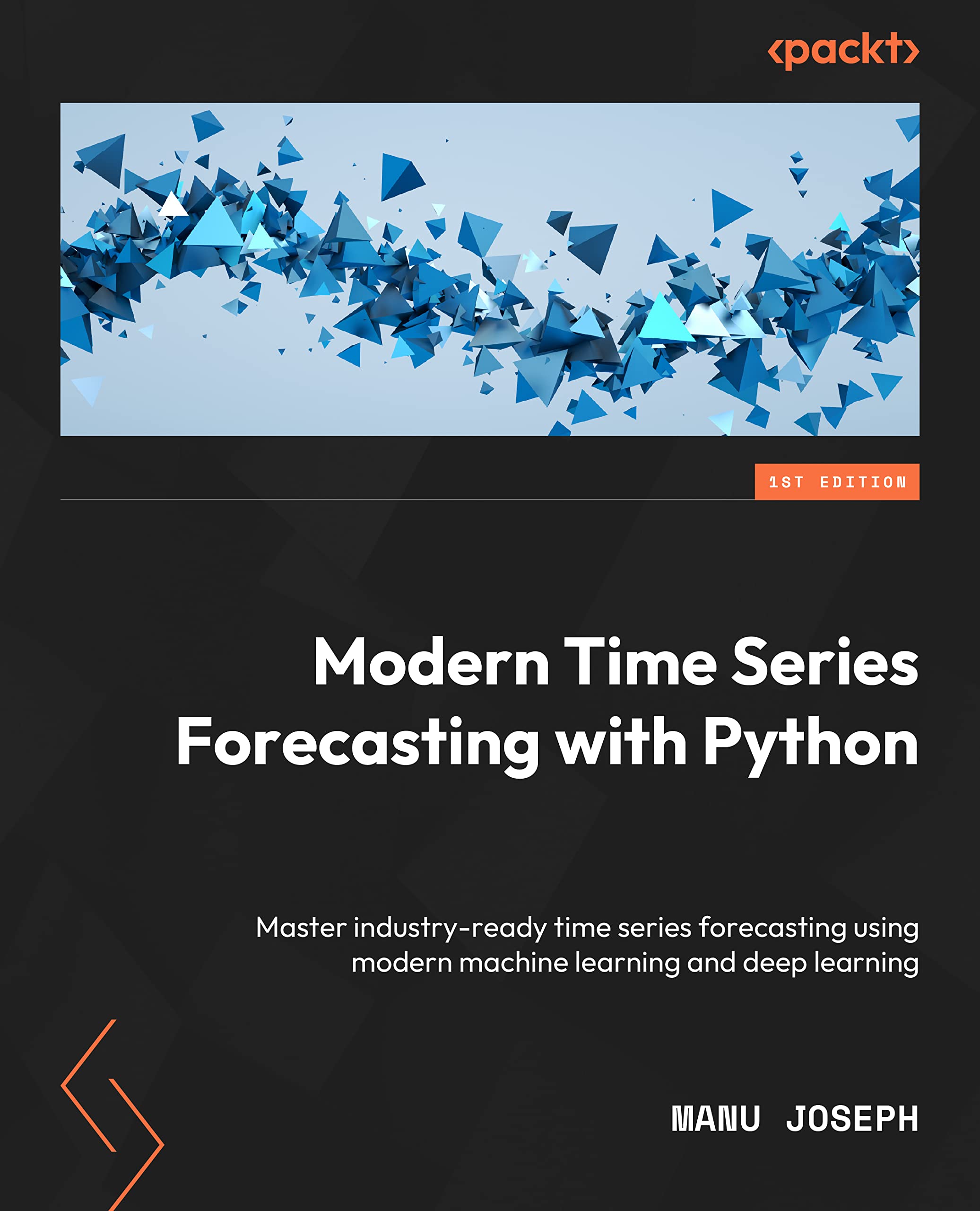 Modern Time Series Forecasting with Python Modern Time Series Forecasting with Python