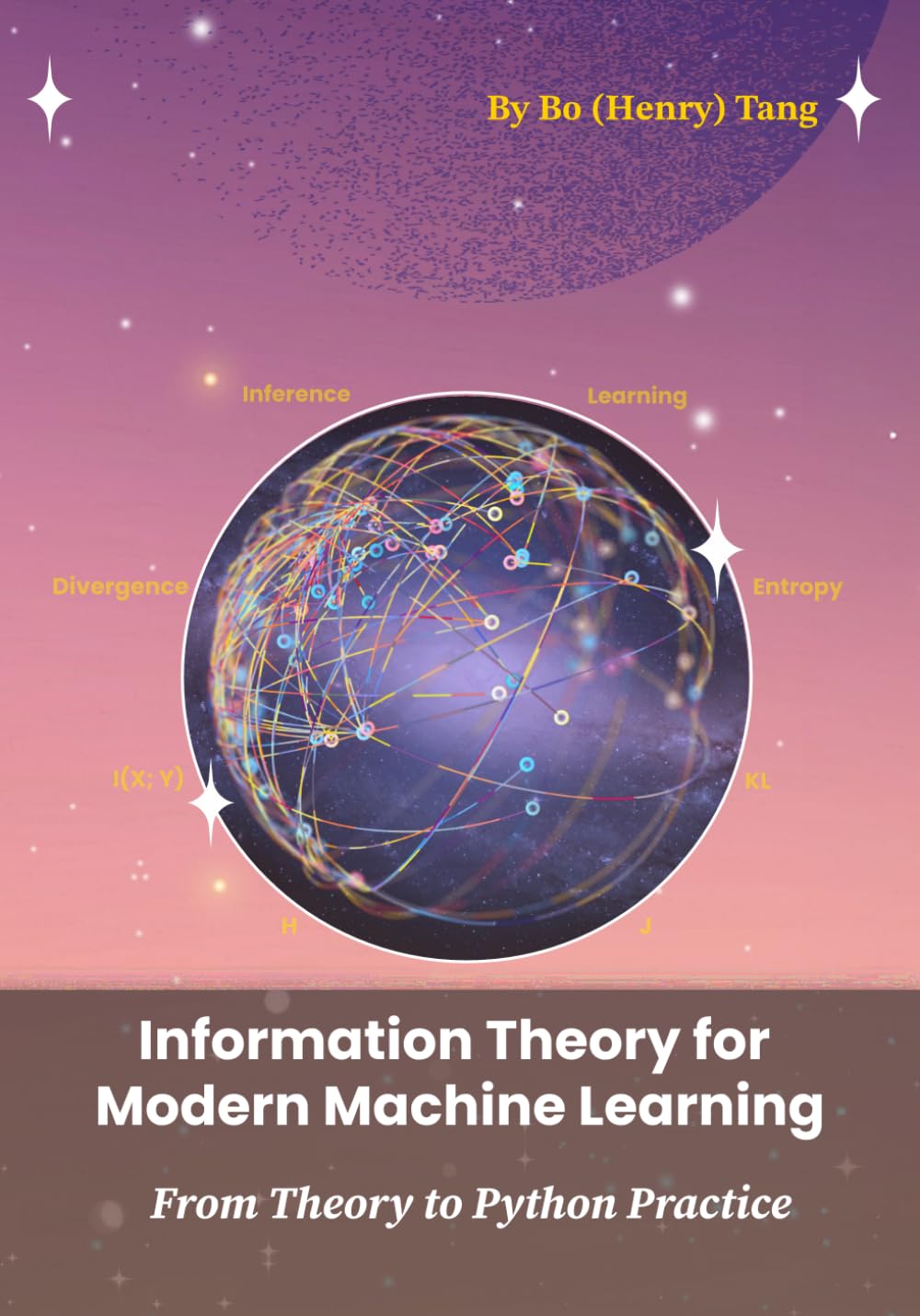 Information Theory for Modern Machine Learning
